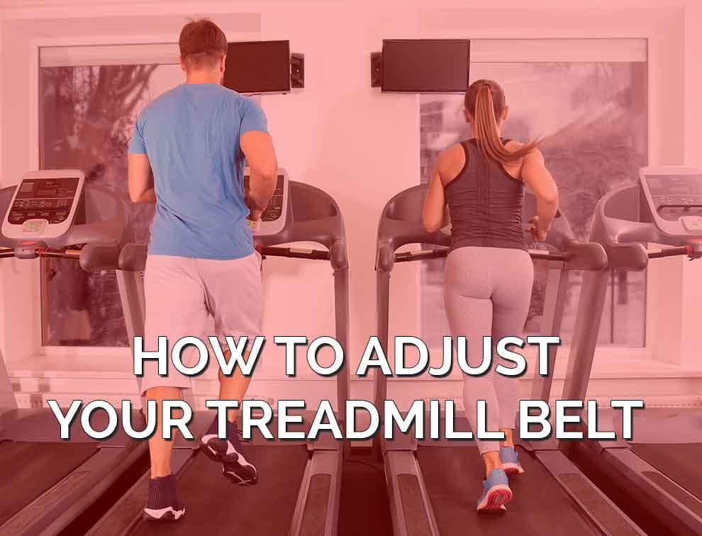 Knowing How to Adjust Your Treadmill Belt Is Important. - ServiceRX